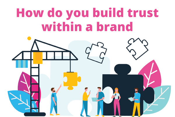 How do you build trust within a brand? - Angels Media